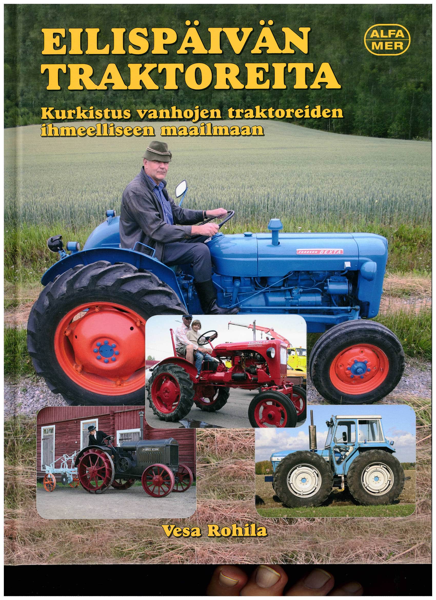 Eilispäivän traktoreita; Alfamer -kirja - Hippukulta